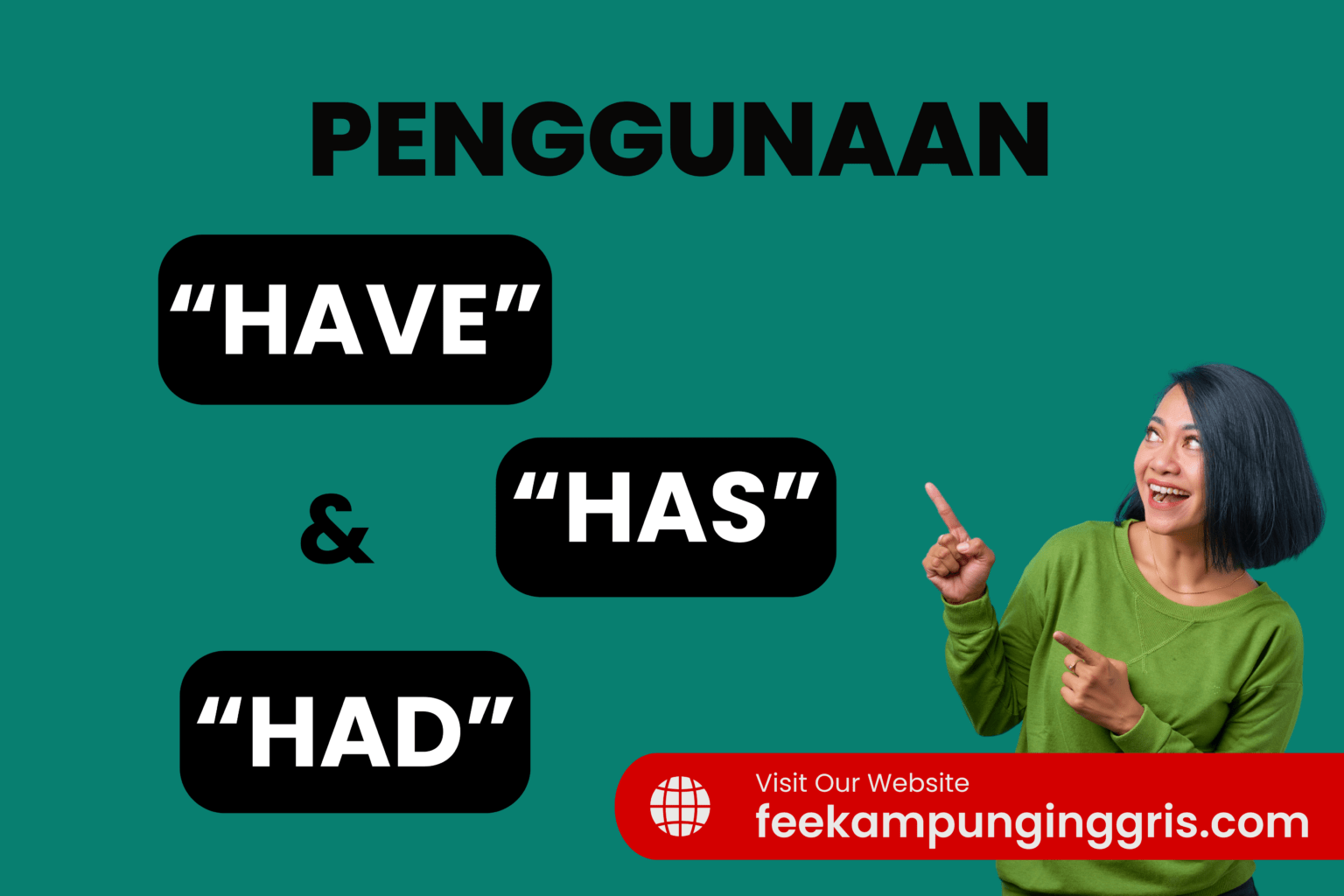 Cara Membedakan Penggunaan Have, Has, dan Had - Future English ...