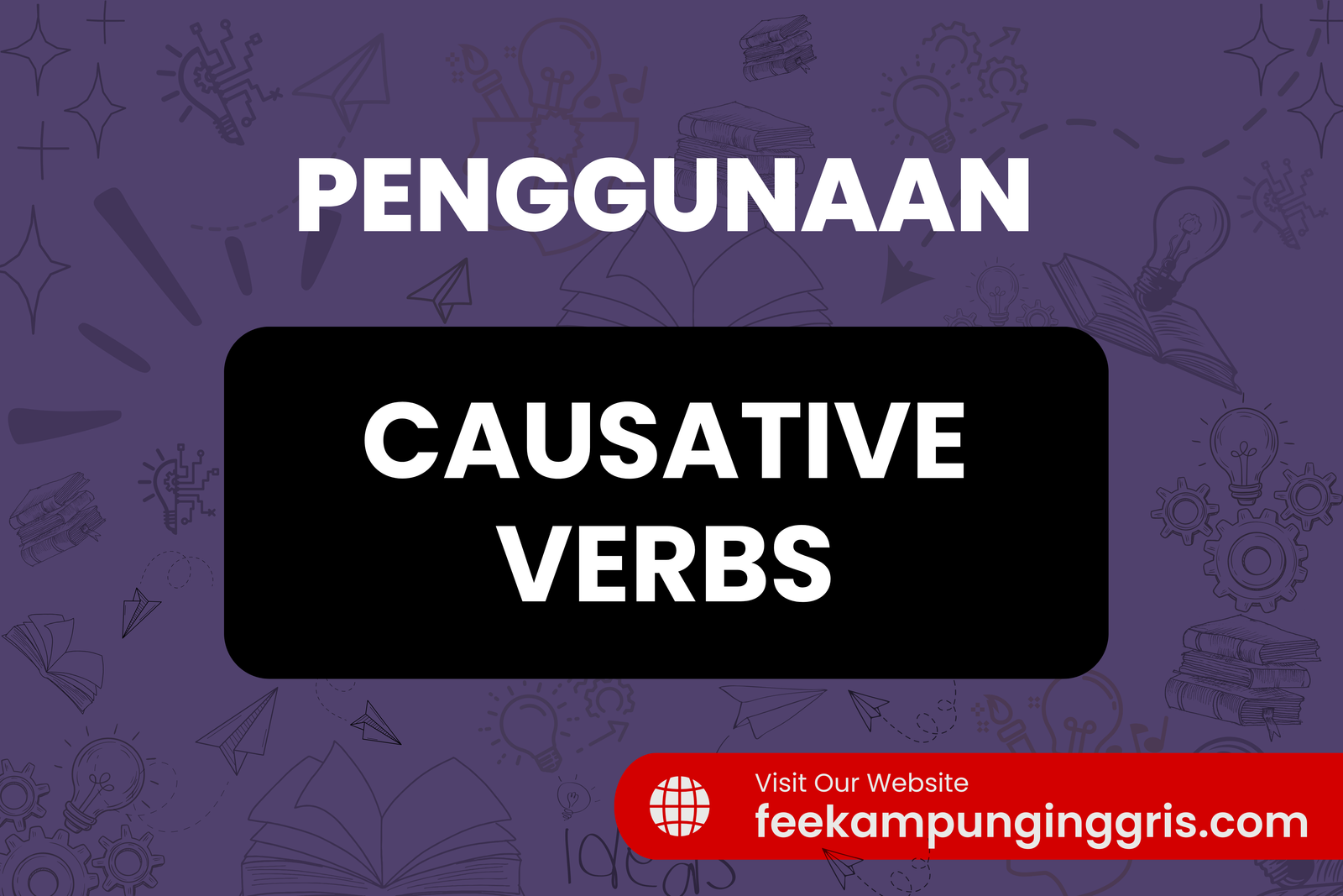 Penggunaan Causative Verbs - Future English Education Center